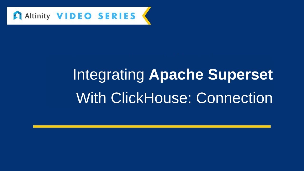 Apache Superset with ClickHouse®: Connection Guide | Tutorial for ClickHouse®