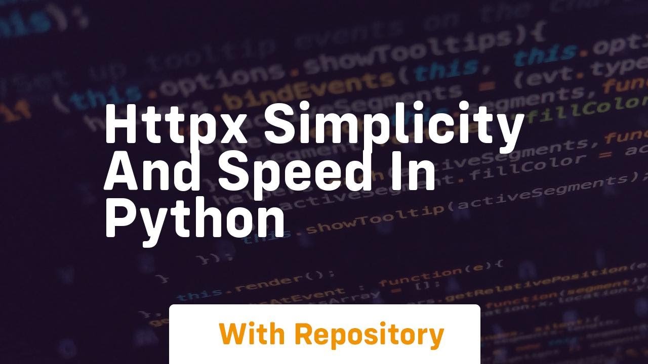 Httpx simplicity and speed in python