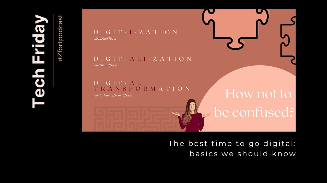 The difference between digitization, digitalization, digital transformation - how not be confused?