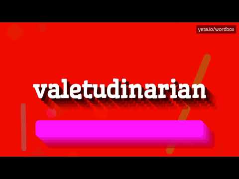HOW PRONOUNCE VALETUDINARIAN! (BEST QUALITY VOICES)