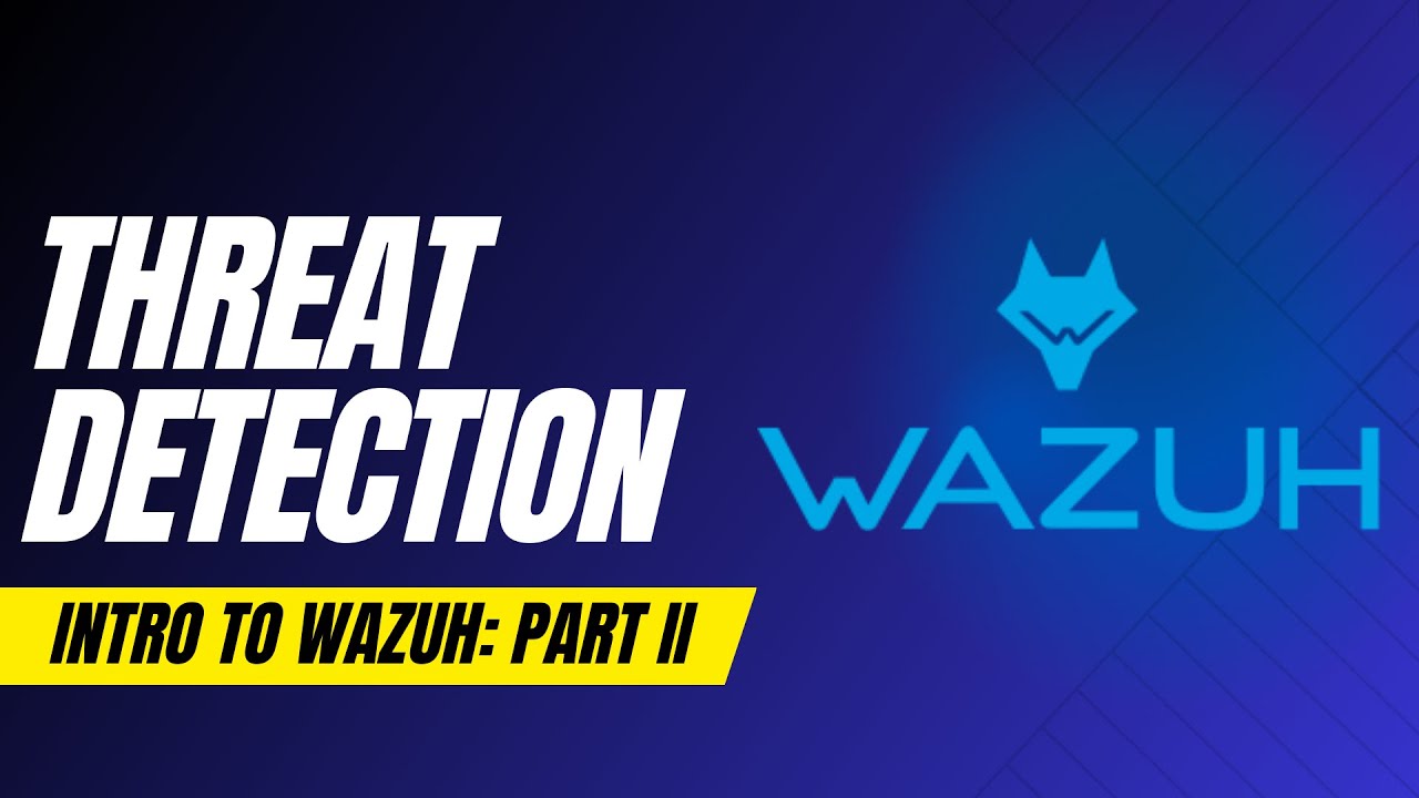 Wazuh 101 - Part 2: Threat Detection, presented by Jesse Moore