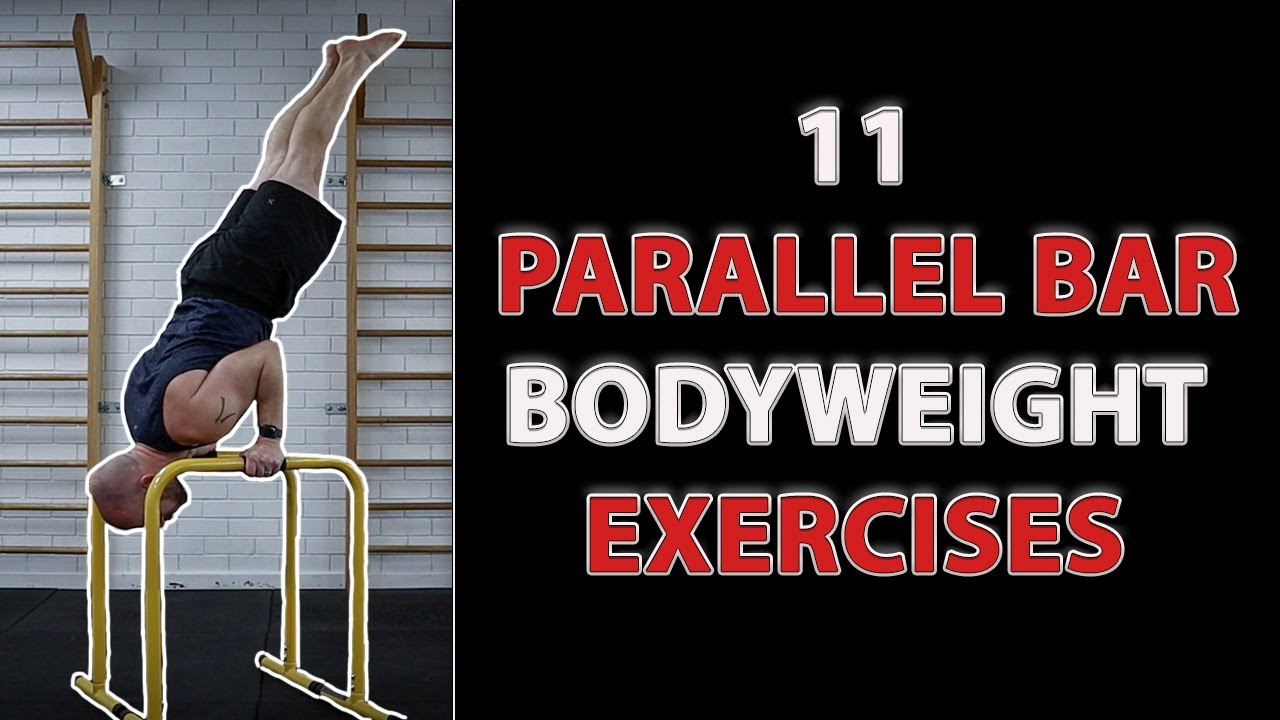 DO THESE Parallel Bar Exercises