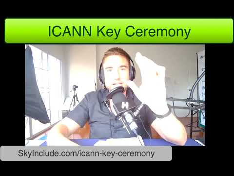How does the ICANN Key Ceremony Work?