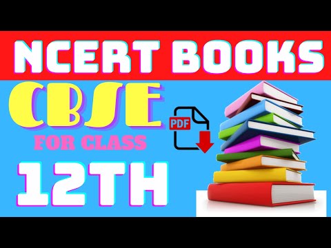 NCERT Books For Class 12 | 2021-2022 🔥🔥Online Download Free PDF🔥🔥 (All Subjects) CBSE Books