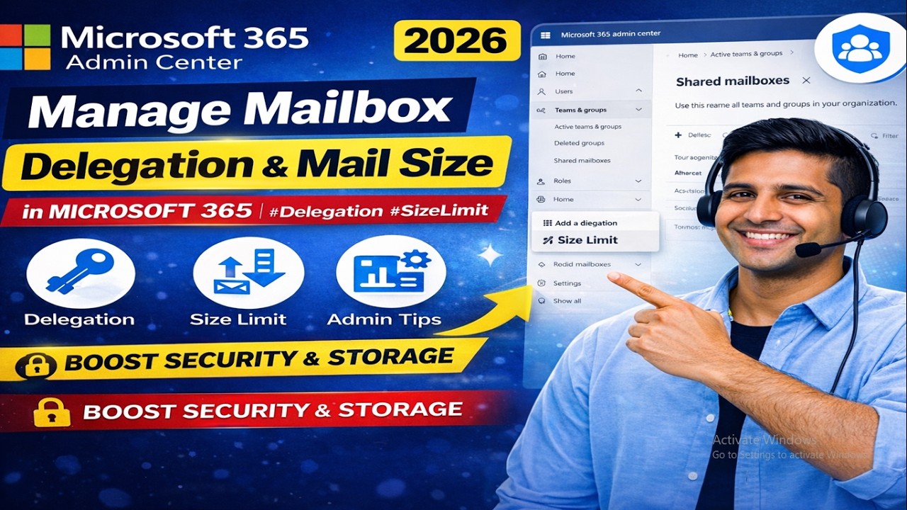 Manage Mailbox Delegation & Mail Size in Microsoft 365 | Full Admin Guide (2026)