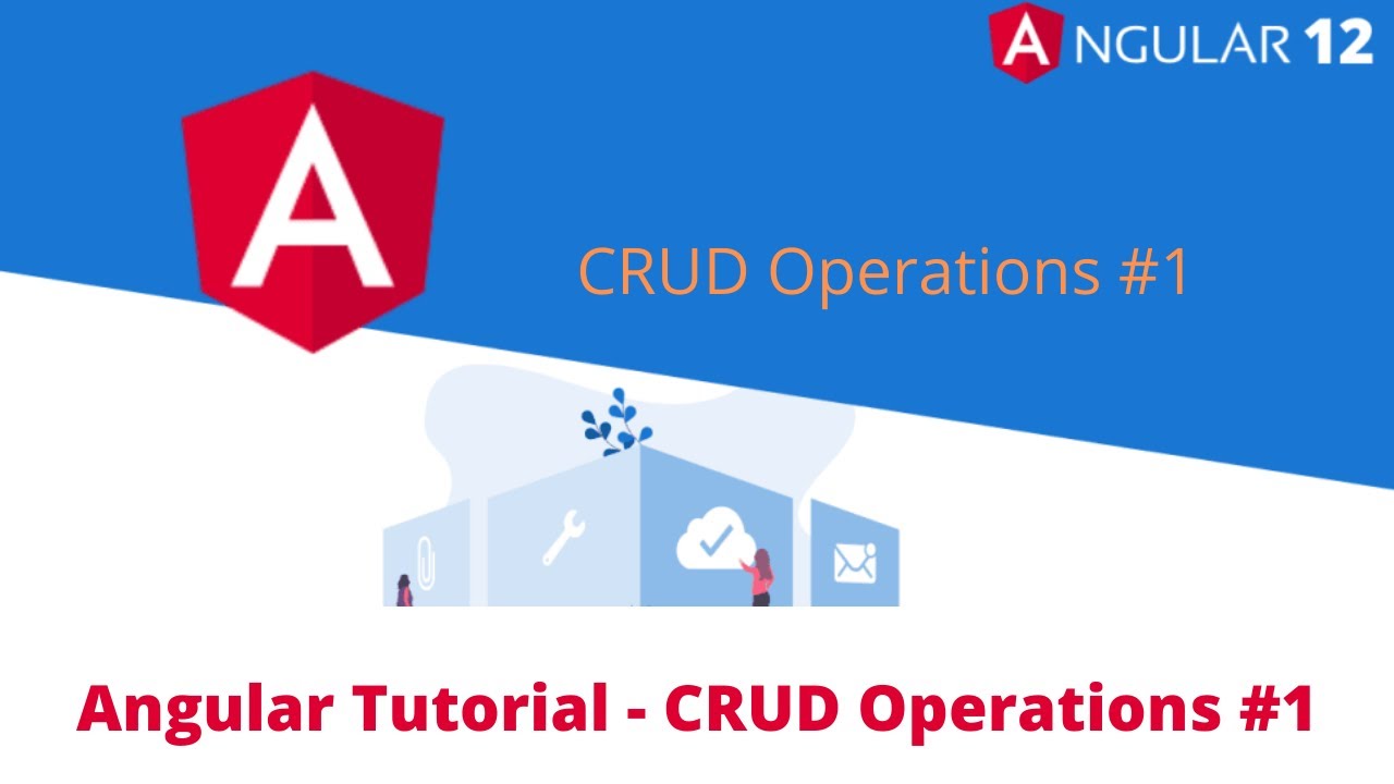 Angular Tutorial - CRUD Operations  #1