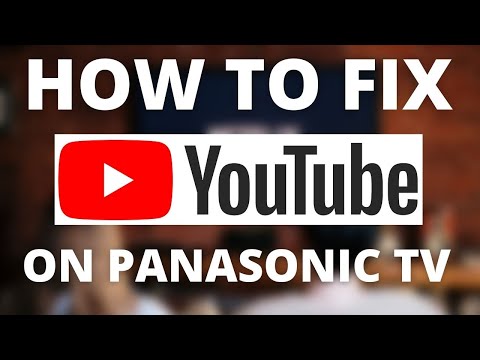 YouTube Doesn't Work on PANASONIC TV (SOLVED)
