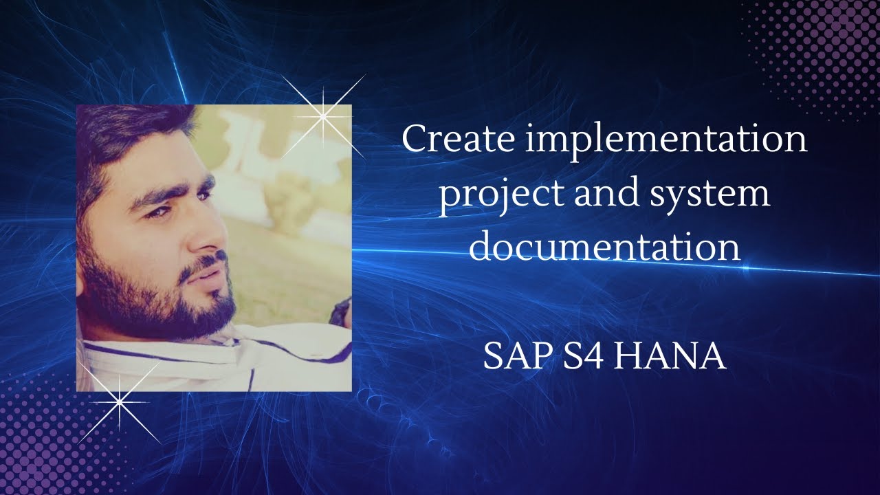 How to create IMG implementation project and system documentation in SAP S4 Hana