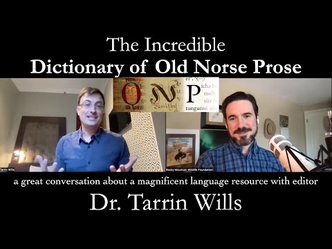 The Incredible Dictionary of Old Norse Prose (with Dr. Tarrin Wills)
