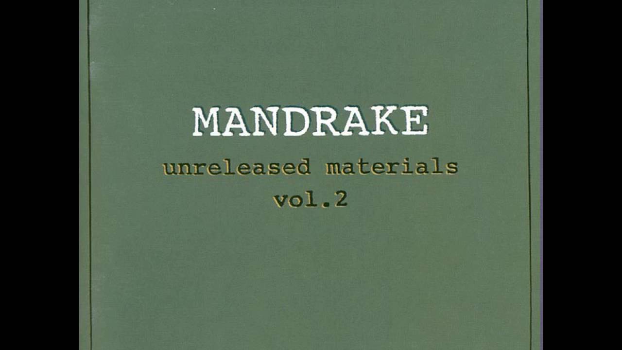 Mandrake - Unreleased Materials Vol 2 - Mandragora