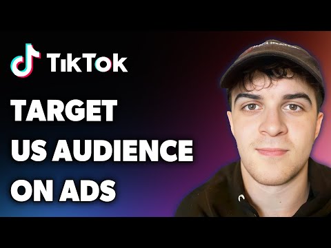 How to Target Us Audience on Tiktok Ads (Full 2025 Guide)