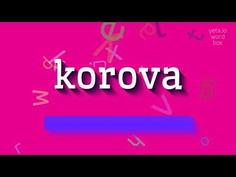 How to say "korova"! (High Quality Voices)