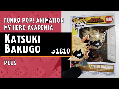 Katsuki Bakugo (Plus) Funko Pop - 1810 - My Hero Academia // Just One Pop Showcase