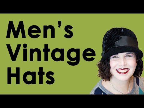 5 Vintage Look Hats for Men