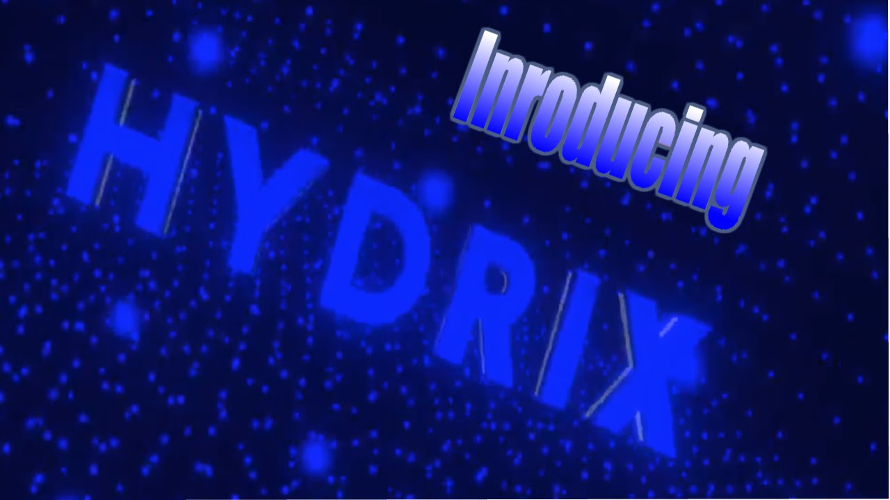 Introducing Hydrix