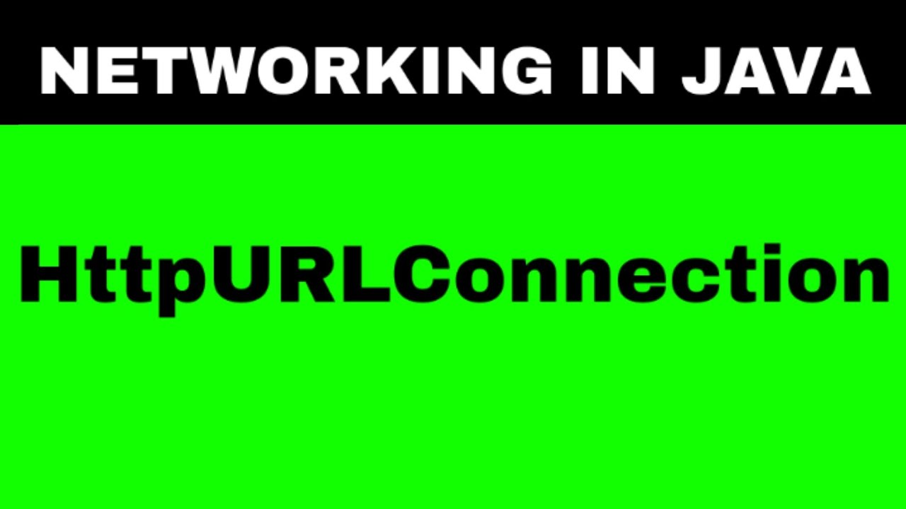 Networking in java Socket in java HttpURLConnection in java full networking in java tutorial