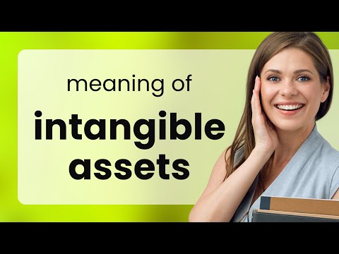 Understanding Intangible Assets: A Key Concept in Business and Finance