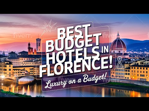 Florence on a Budget: Best Budget Hotels in Florence Italy