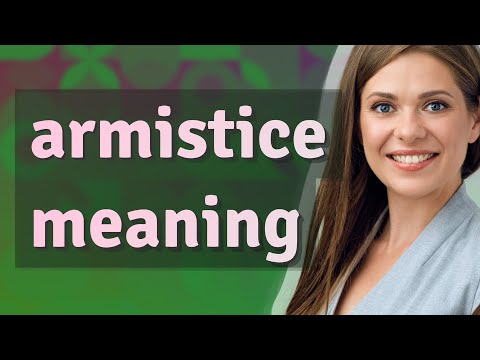 Armistice | meaning of Armistice