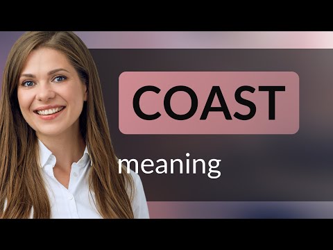 Coast | what is COAST meaning