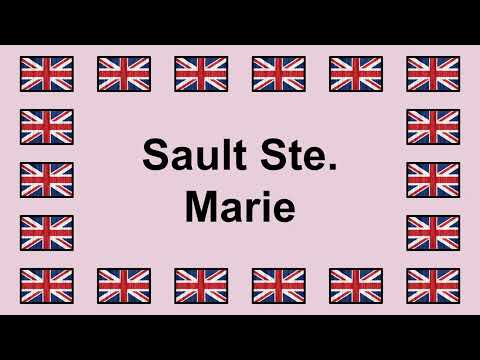 Pronounce SAULT STE. MARIE in English π¬π§