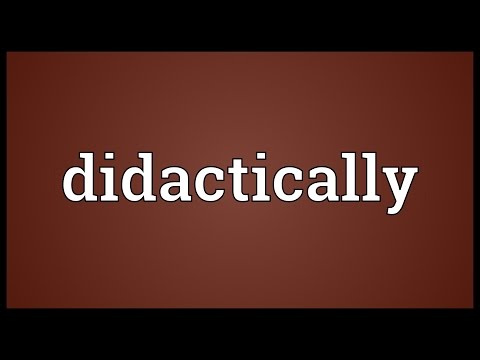 Didactically Meaning