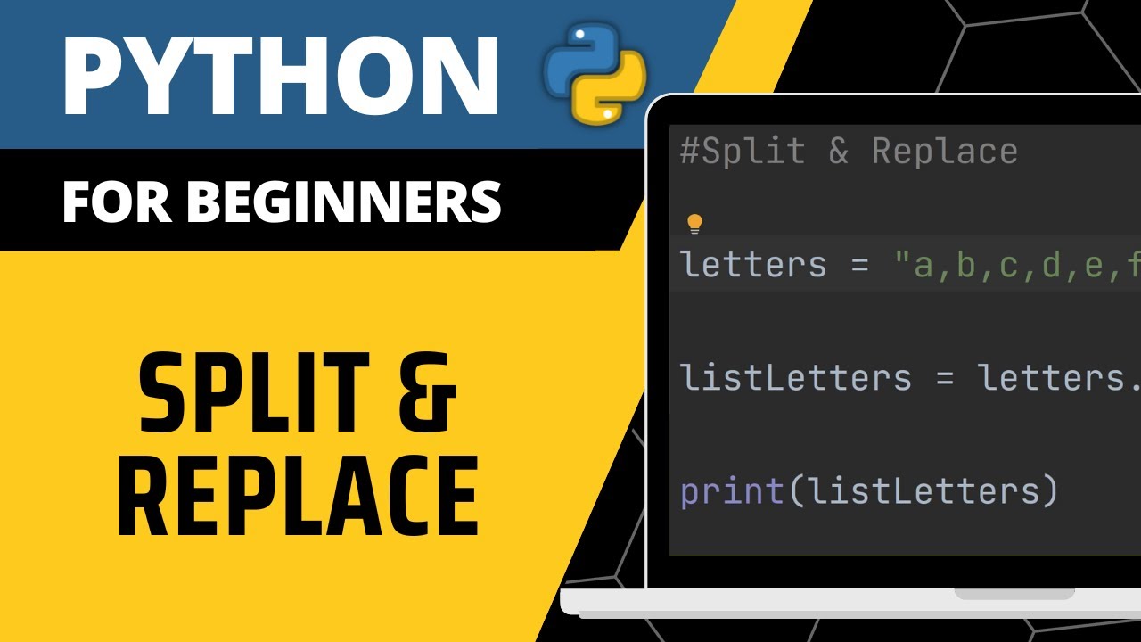 Python For Beginners - Split & Replace Explained