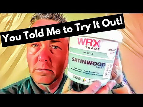 what paint to use in your house - WRX Trade Satinwood review