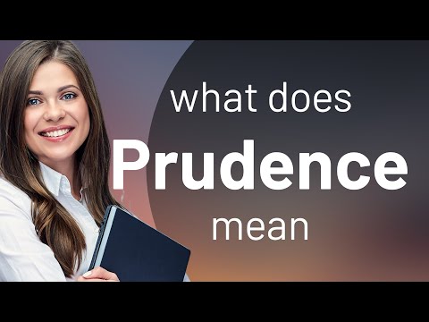 Prudence — PRUDENCE definition