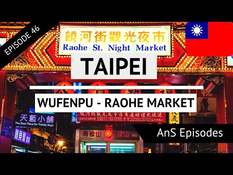 Taipei Vlog - Day 5 - BEST SHOPPING WUFENPU, STREET FOOD (EP 46)