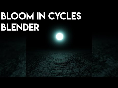 How to Use Bloom in Cycles - Blender