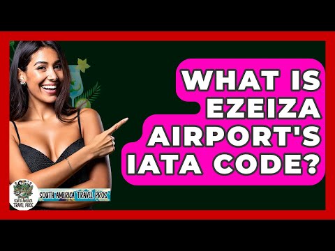 What Is Ezeiza Airport's IATA Code? - South America Travel Pros