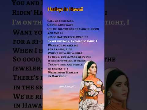 🍁Harleys In Hawaii - Katy Perry (lyrics) #lyrics #aestheic #fypage #song #katyperry