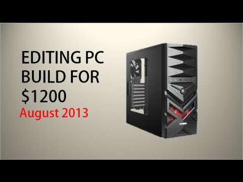 $1200 PC Build For Video editing (with Microsoft SAM )