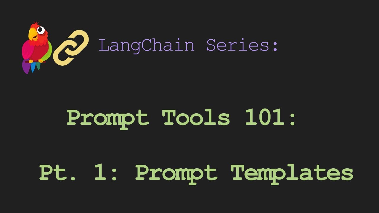 LangChain Series: Prompt Tools 101 - Simple Prompt Templates