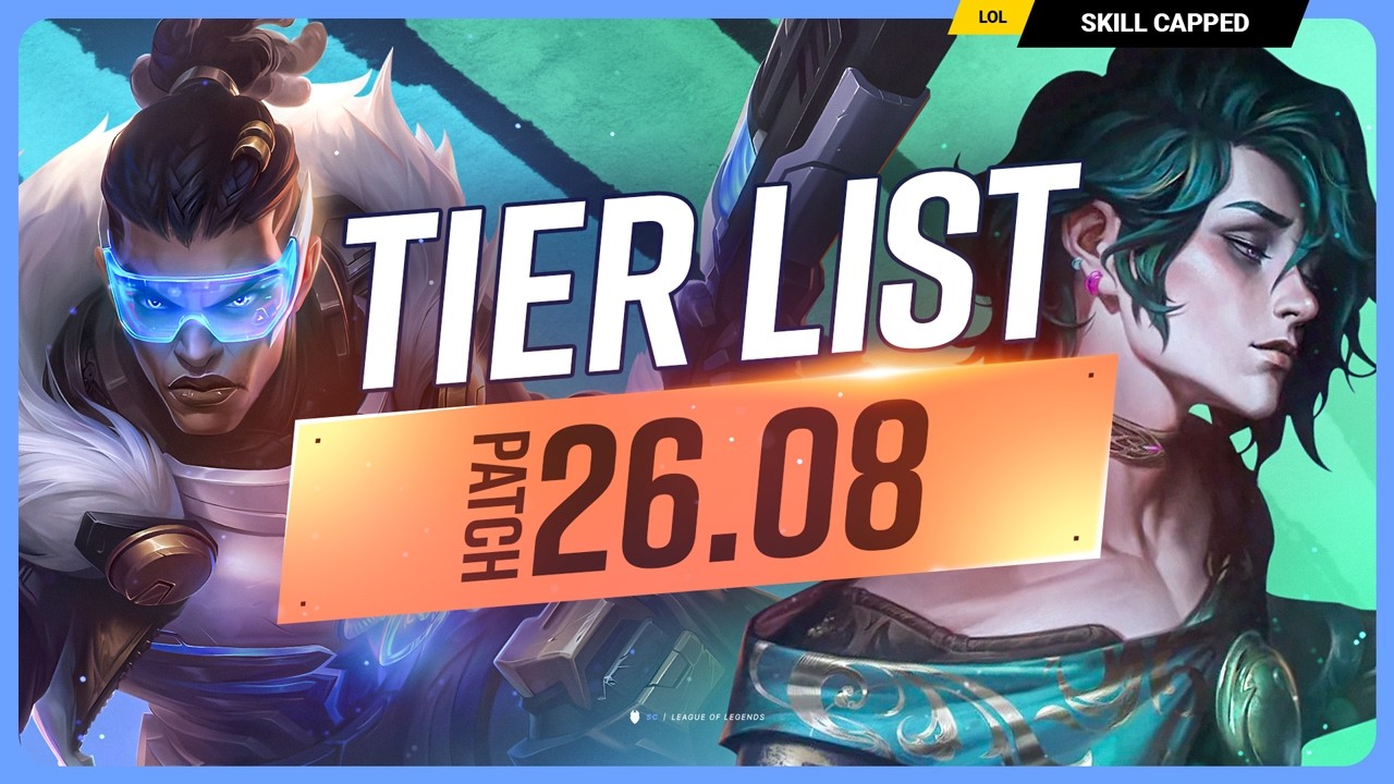 NEW TIER LIST for PATCH 26.08 - League of Legends