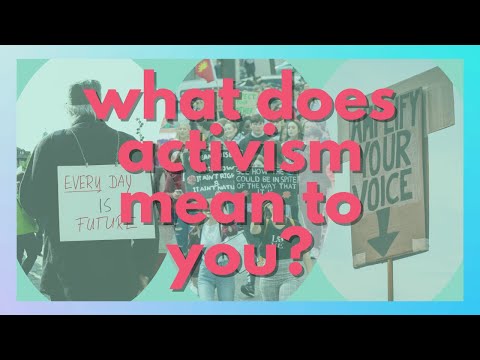 What Does Activism Mean to You?
