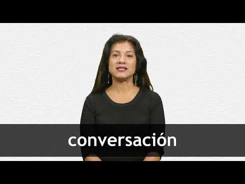 English Translation of “CONVERSACIÓN” | Collins Spanish-English Dictionary