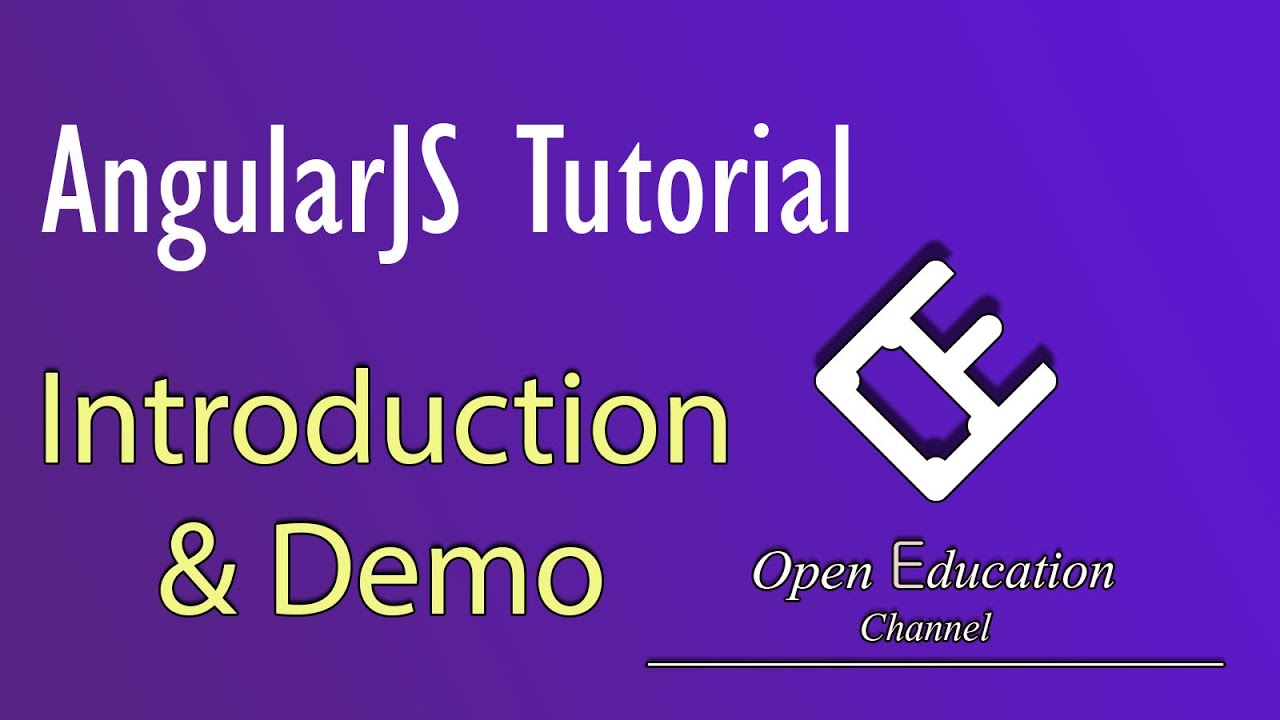 AngularJS Tutorial - 1 Introduction and setup