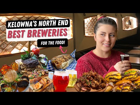 Kelowna's BEST Food is served at Breweries