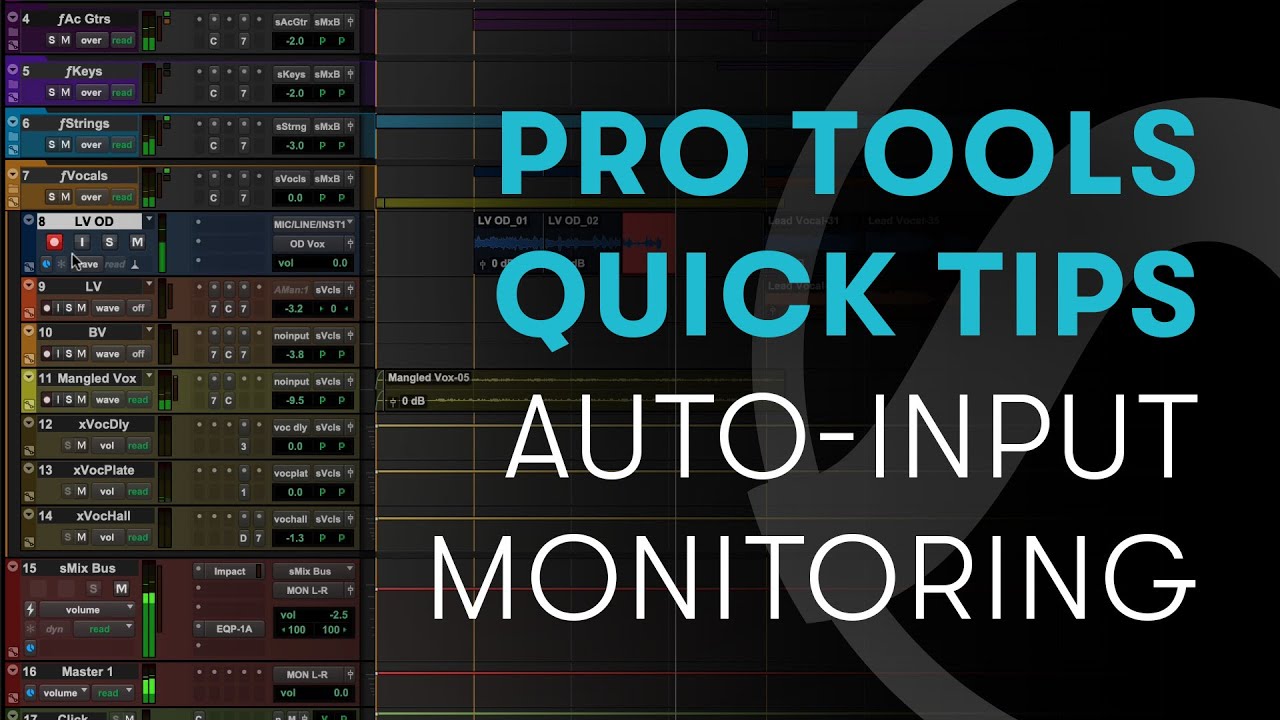 Pro Tools Quick Tips: Auto-Input Monitoring