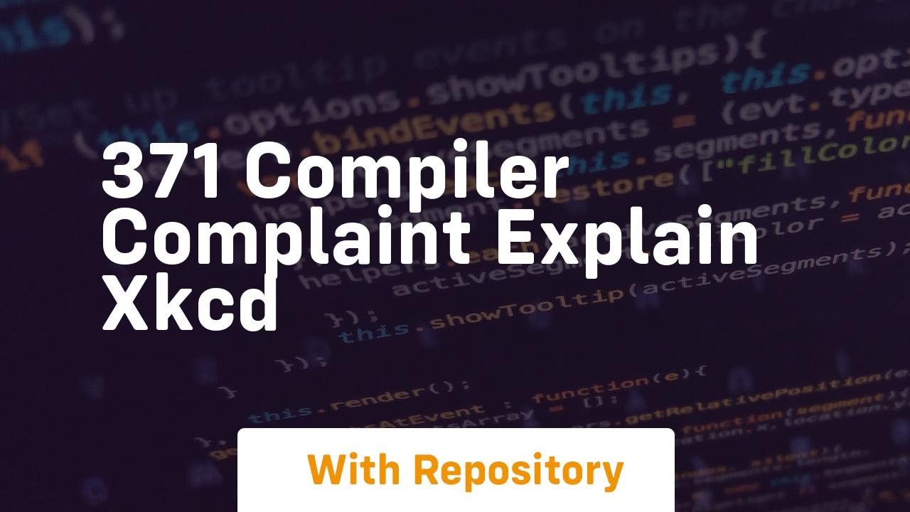 371 compiler complaint explain xkcd