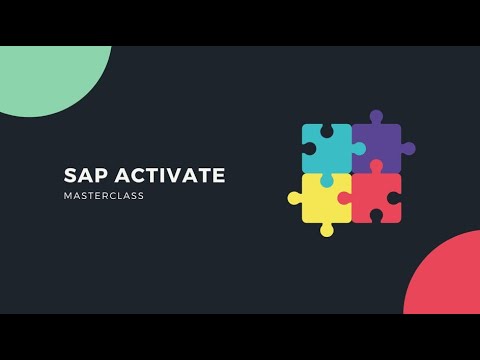SAP ACTIVATE MASTERCLASS : 6 Hours of pure ACTIVATE content