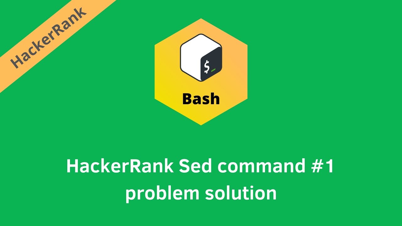 HackerRank Sed command #1 problem solution | Linux Shell problems solutions | Programmingoneonone