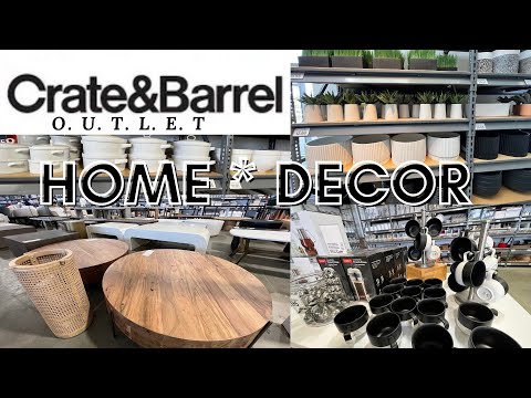 NOW OPEN * CRATE AND BARREL OUTLET * HOME WARE * FURNITURE * DECOR π πΌ