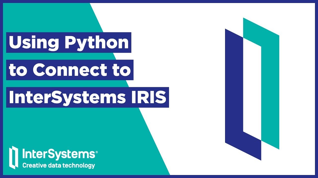 Using Python to Connect to InterSystems IRIS