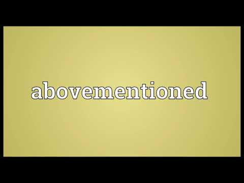 Abovementioned Meaning