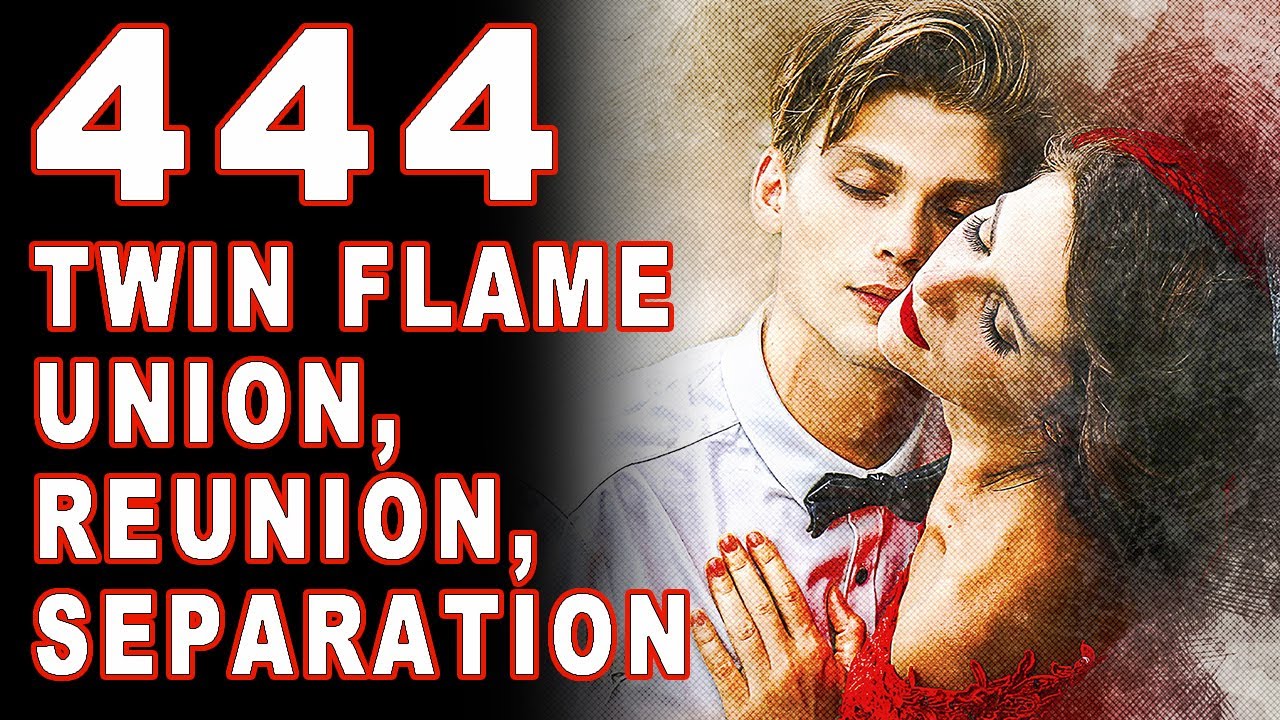 444 Angel Number Twin Flame Reunion Union Separation