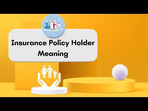 What Does Insurance Policy Holder Mean - The Meaning Of Policyholder And Insured Person