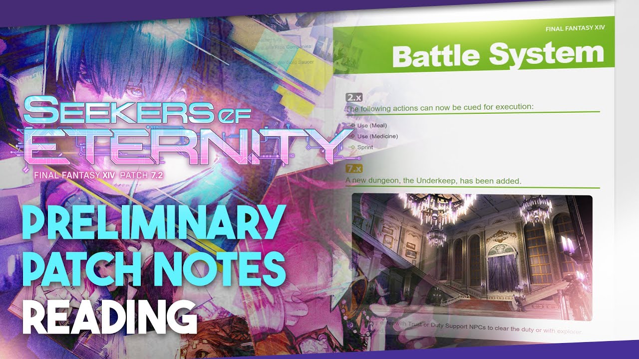 FFXIV | Reading the 7.2 prelim patch notes!